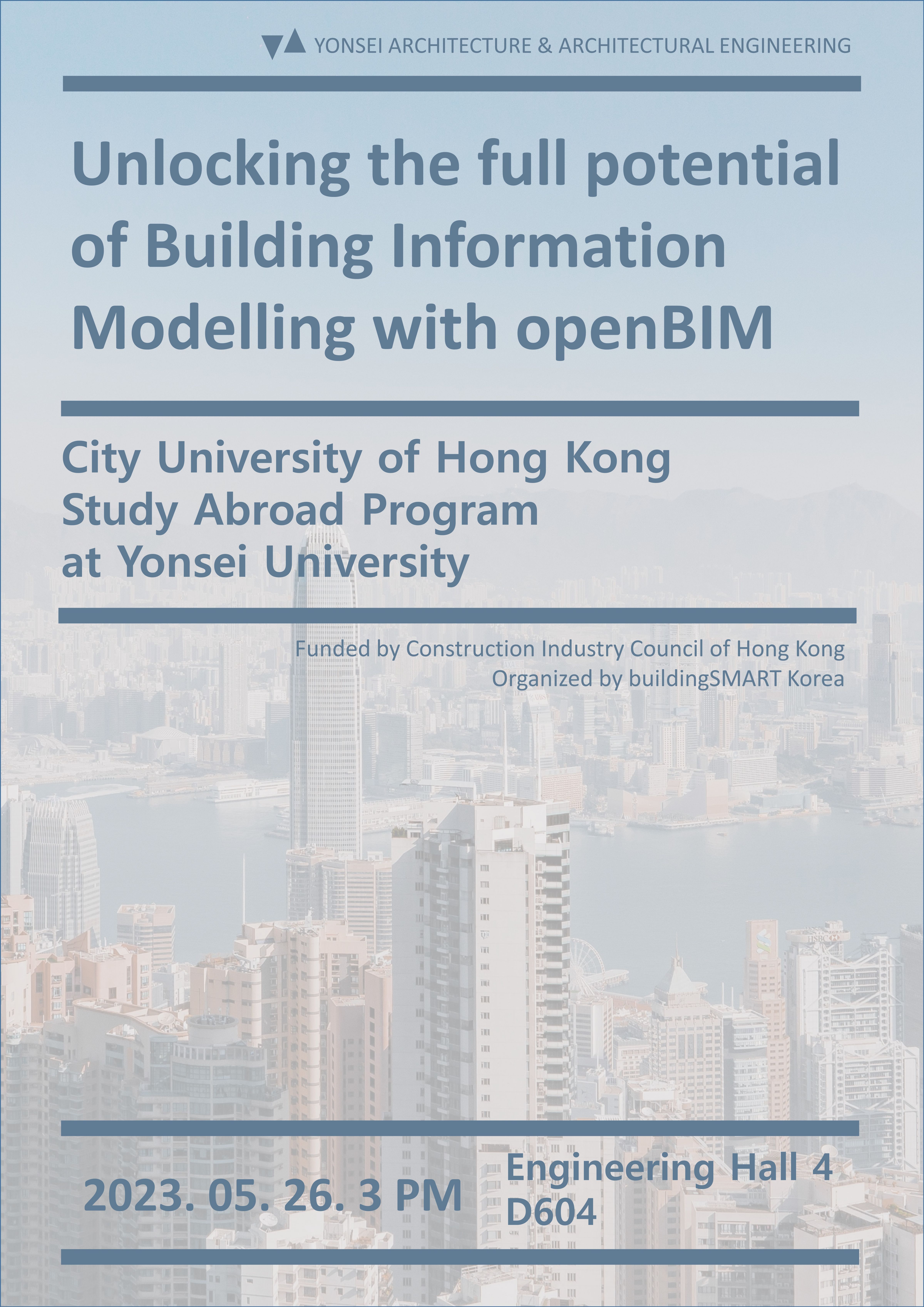 Unlocking the full potential of Building Information Modelling with openBIM — Yonsei University ...